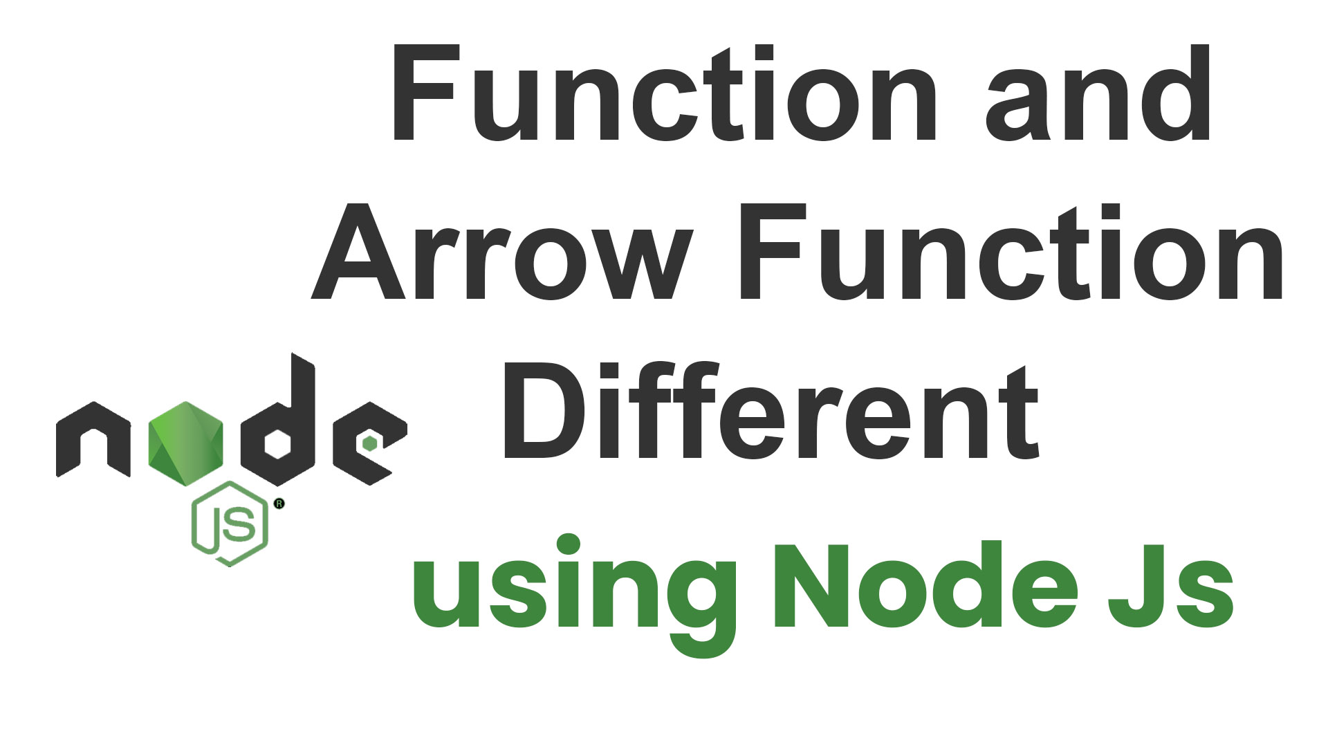 Function And Arrow Function Different Using Node Js Tutusfunny