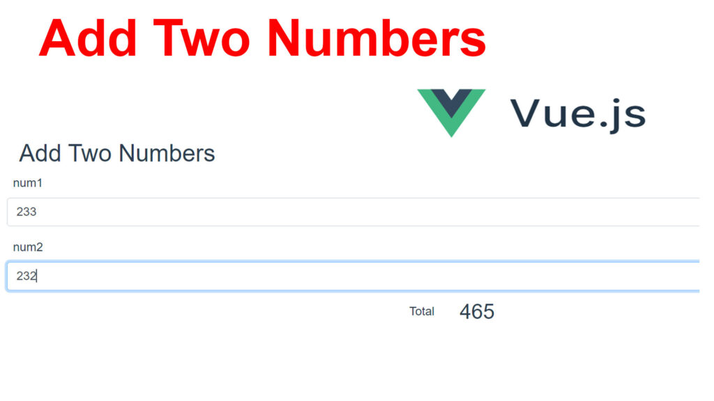 Add Two Numbers in Vue Js - Tutusfunny
