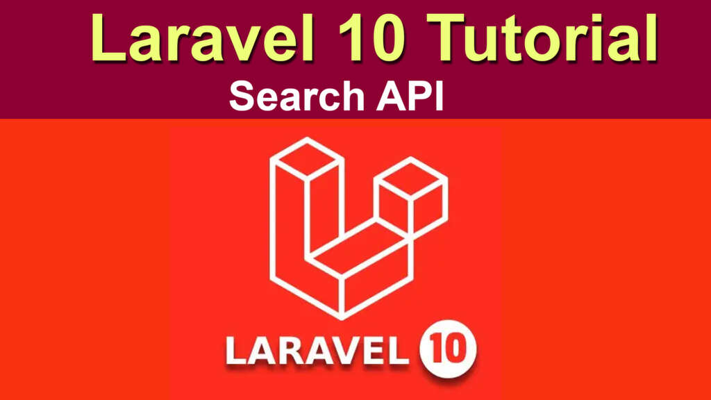 Laravel 10 tutorial Search API - Tutusfunny