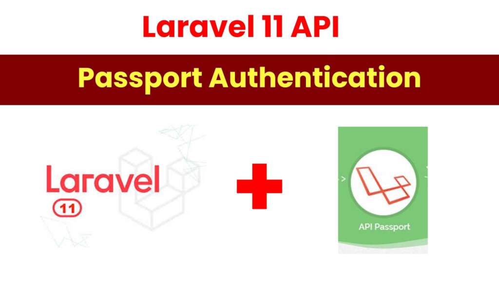 Laravel 11 Api Passport Authentication Tutusfunny 2105